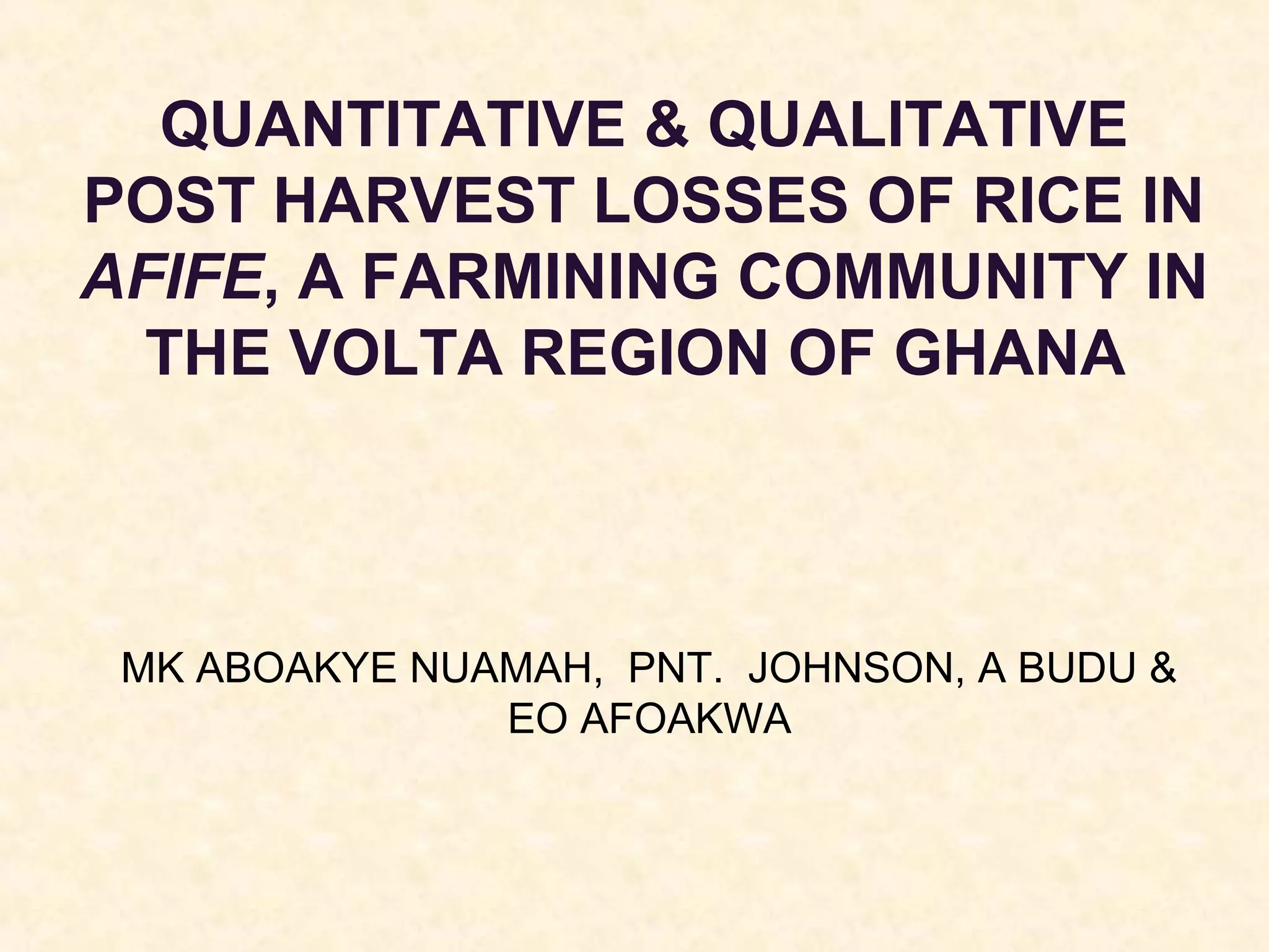 Th3_QUANTITATIVE & QUALITATIVE POST HARVEST LOSSES OF RICE IN AFIFE, A ...