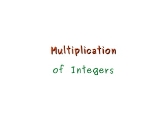 Multiplication of Integers | PPT