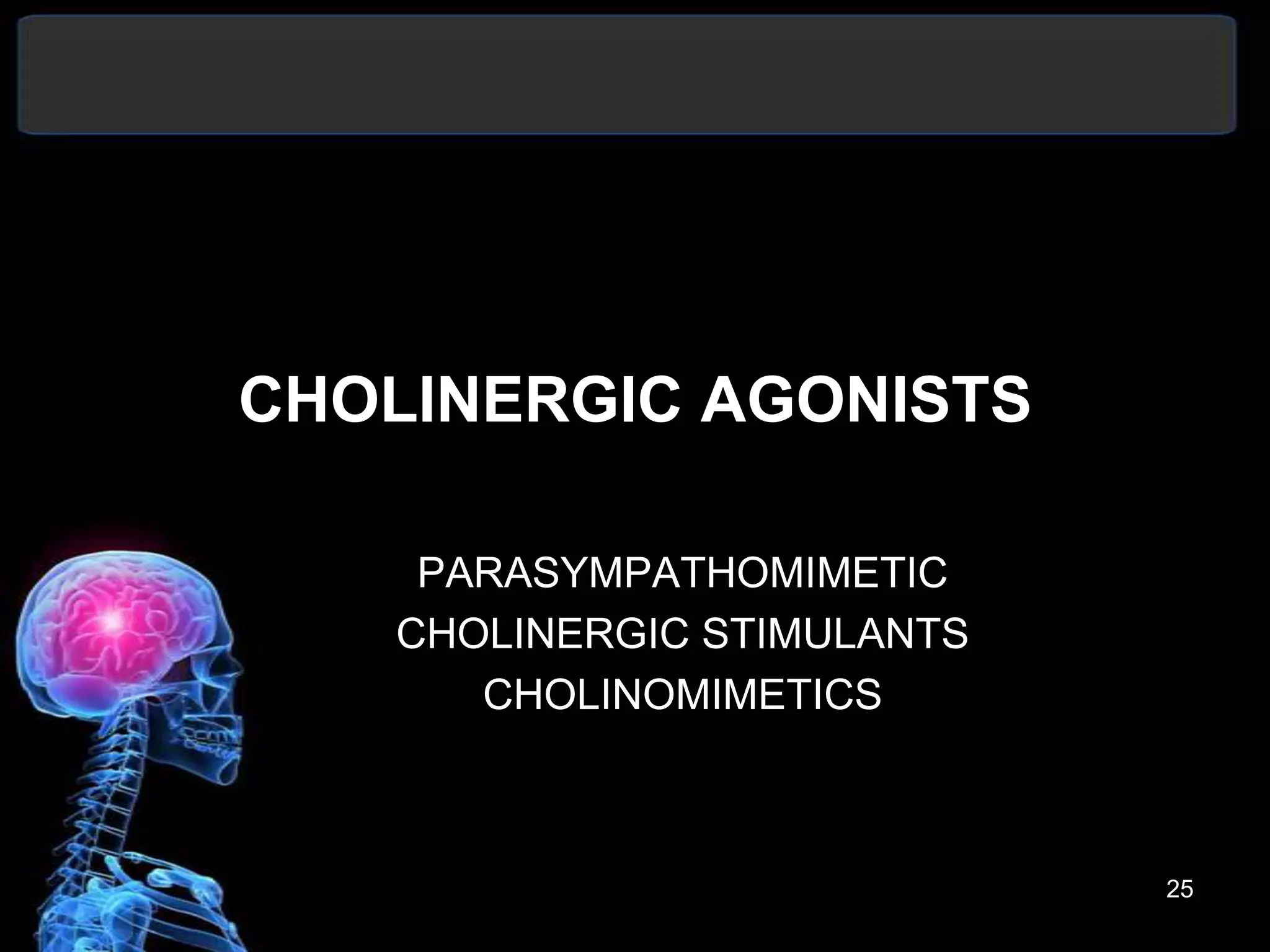 PHARMA-ADRENERGIC AGONIST, ANTAGONIST, CHOLINERGIC AND ANTICHOLINERGIC AGENTS | PPTX