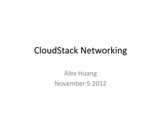 3 Networking CloudStack Developer Day | PPT