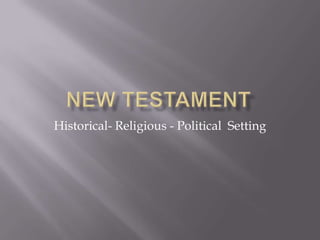 3 new testament political setting | PPTX