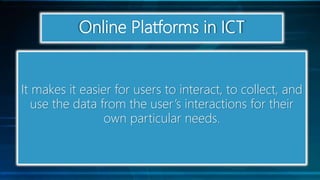 Online Systems, Functions, and Platforms | PPTX