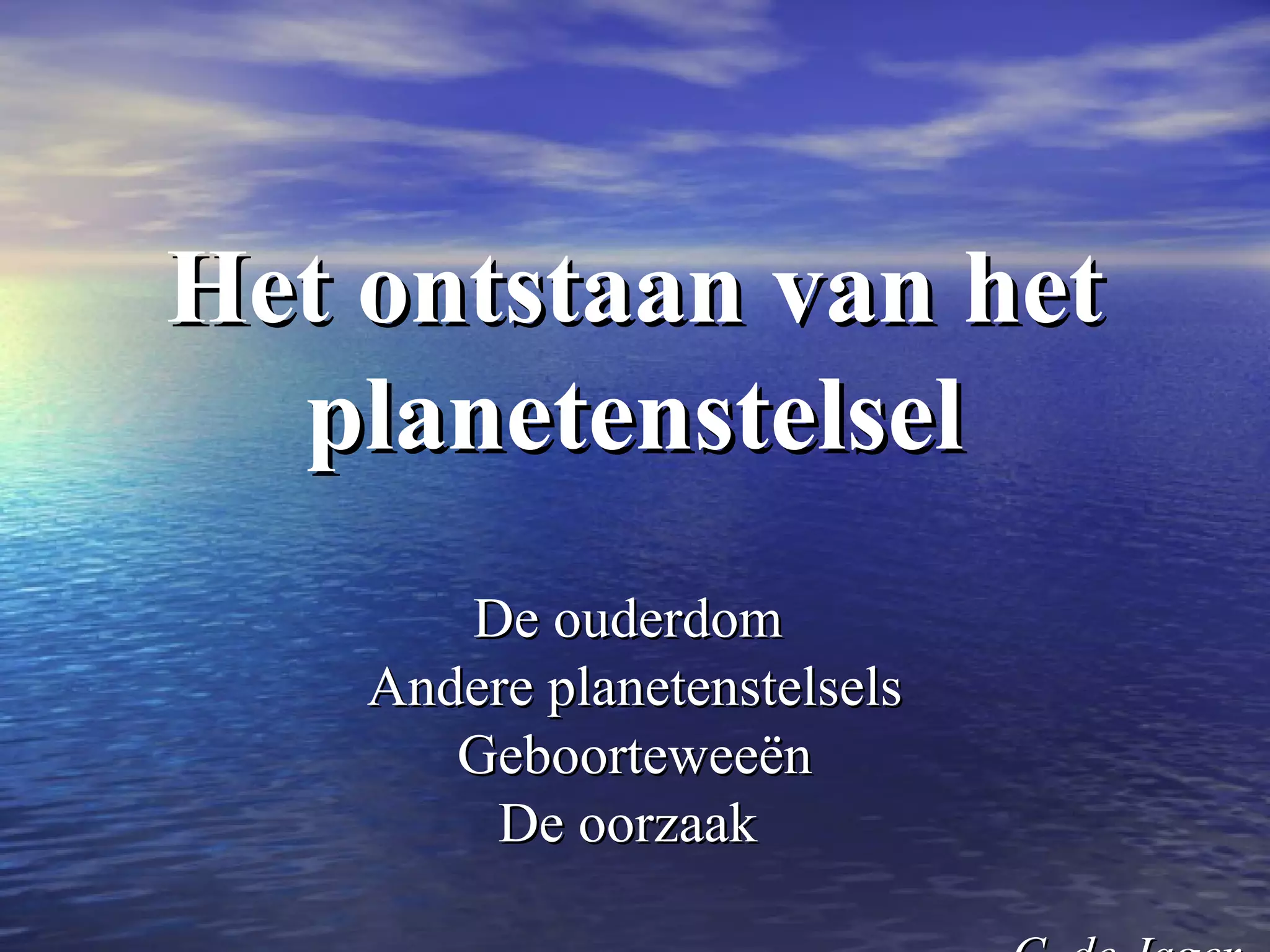 3 ontstaan-planetenstelsel | PPT