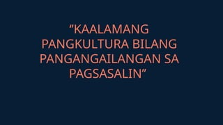 3-Pangkalahatang-Kipinas-Pagsasalin.pptx