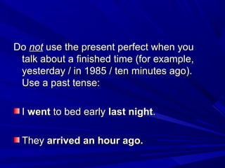 3 past simple vs. present perfect | PPT