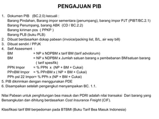 Pengeluaran Barang Impor Dengan Tujuan Untuk Dipakai | PPT