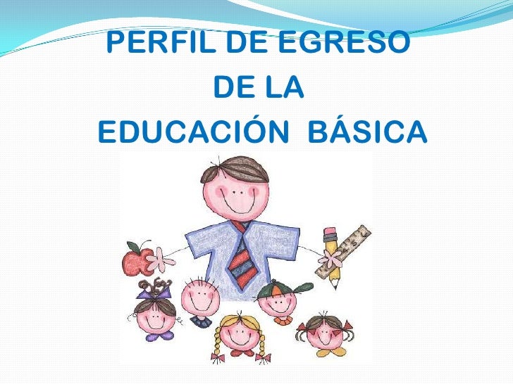 Definiciones clave que sustentan el perfil de egreso