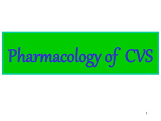 3-Pharmacology of CVS drugs of heart and blood vessels .pptx