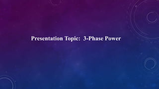 3 phase power | PPTX