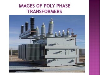 Basics of Poly phase transformer _ppt | PDF