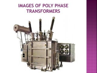 Basics of Poly phase transformer _ppt | PDF
