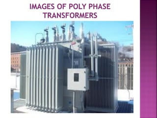 Basics of Poly phase transformer _ppt | PDF