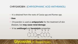 3-Phenolic glycosides - part 2 Anthracene glycosides .pptx