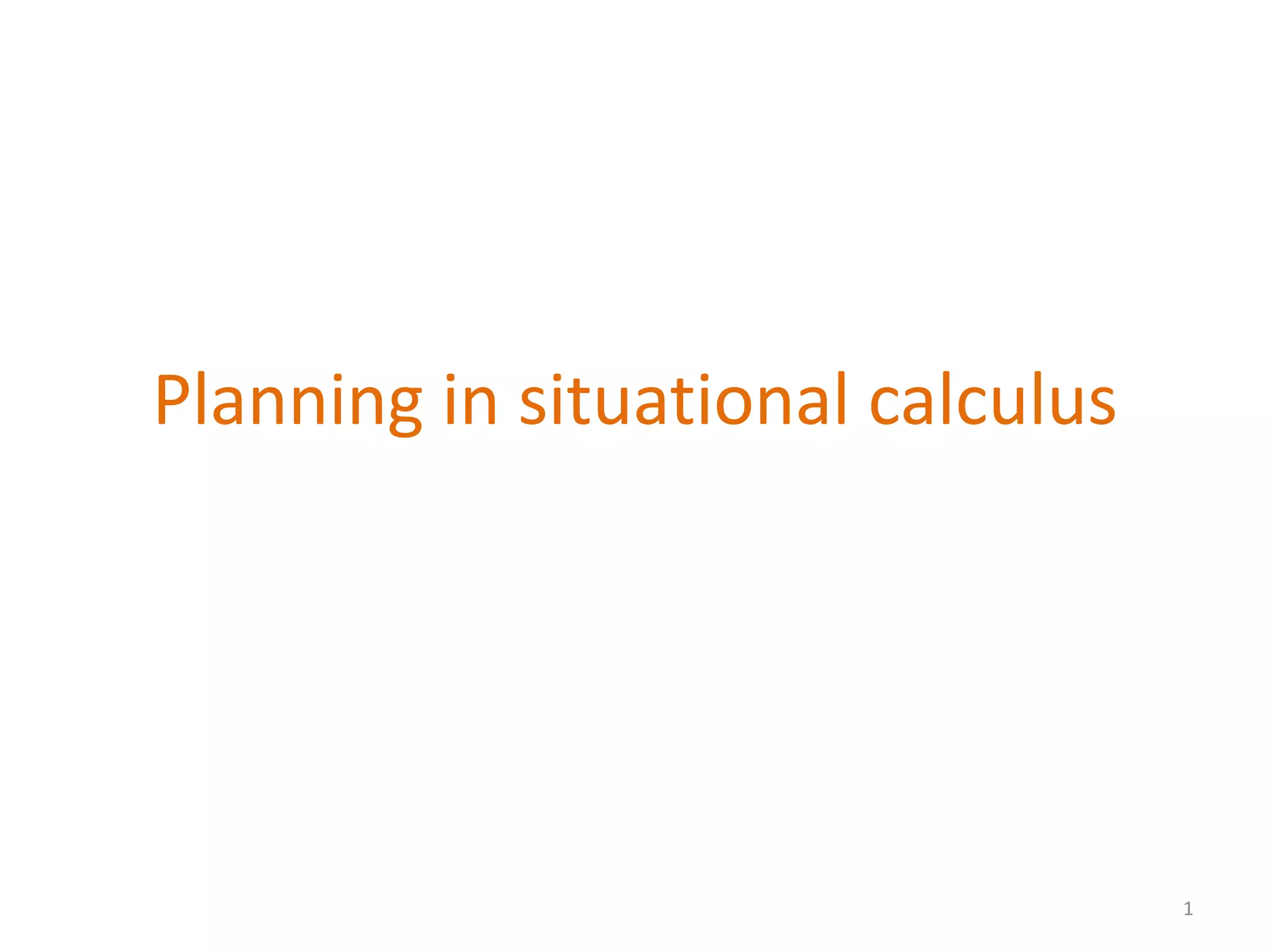 3. planning in situational calculas | PPTX