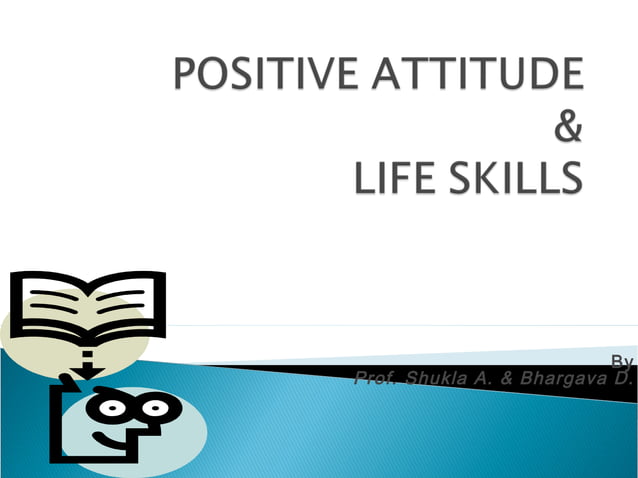 Positive attitude skills | PPT