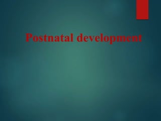 3- Post natal Development.pptx