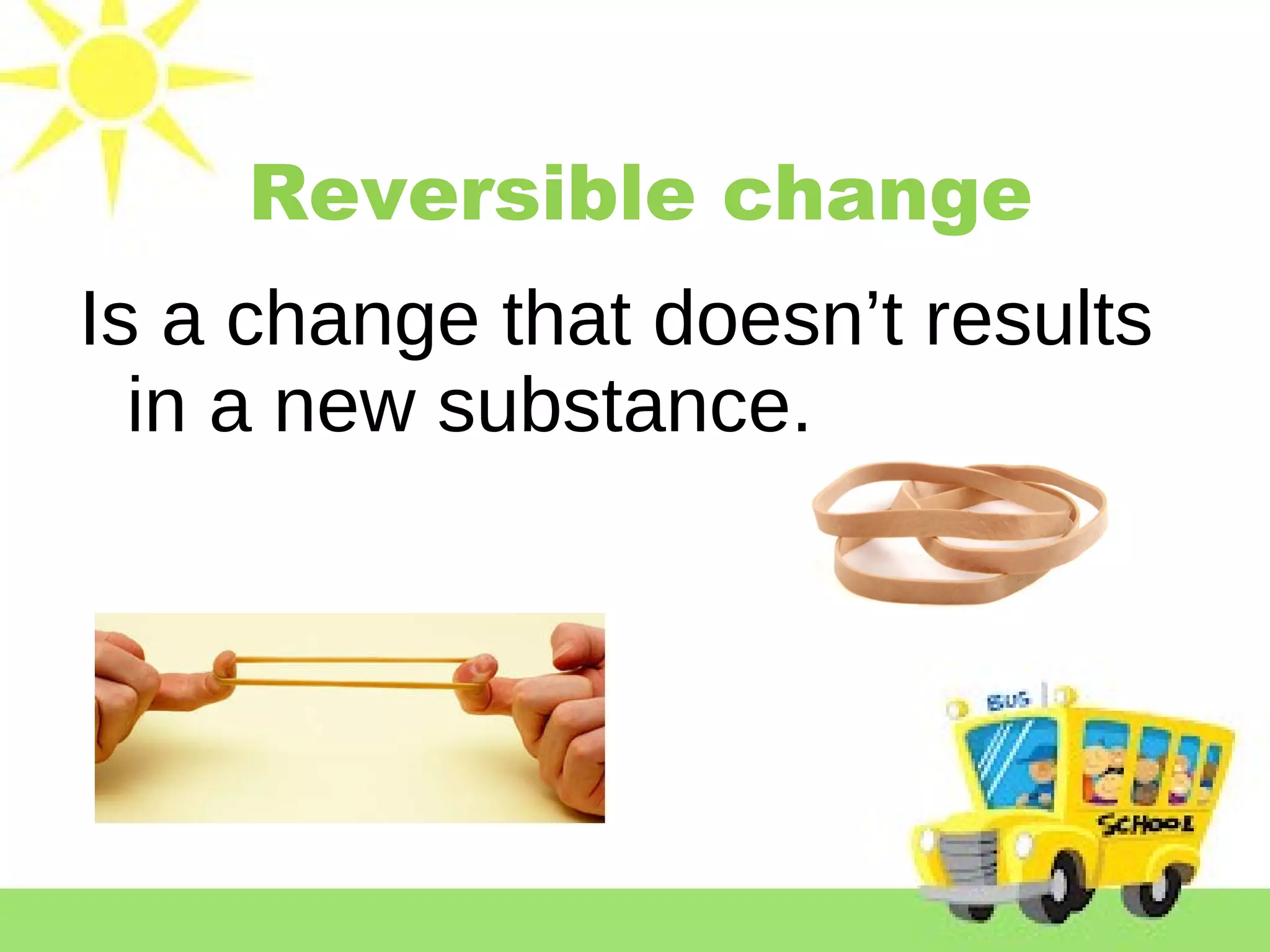 4 ppt reversible and irreversible change | PPT