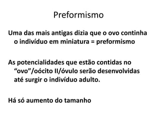3 preformismo-filogénese e | PPTX