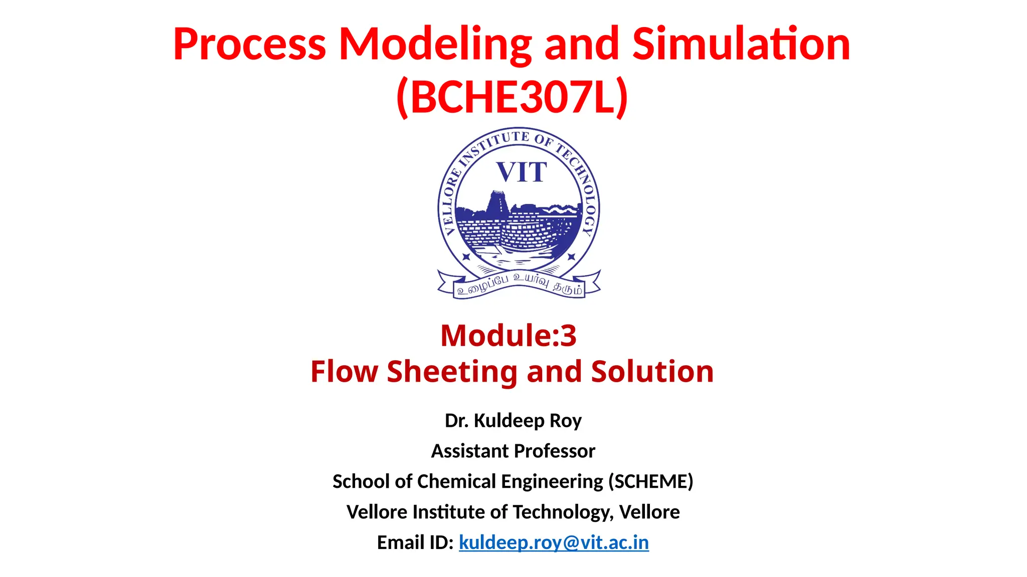 3-Process Modelling and Simulation (BCHE307L) for chemical engineering ...