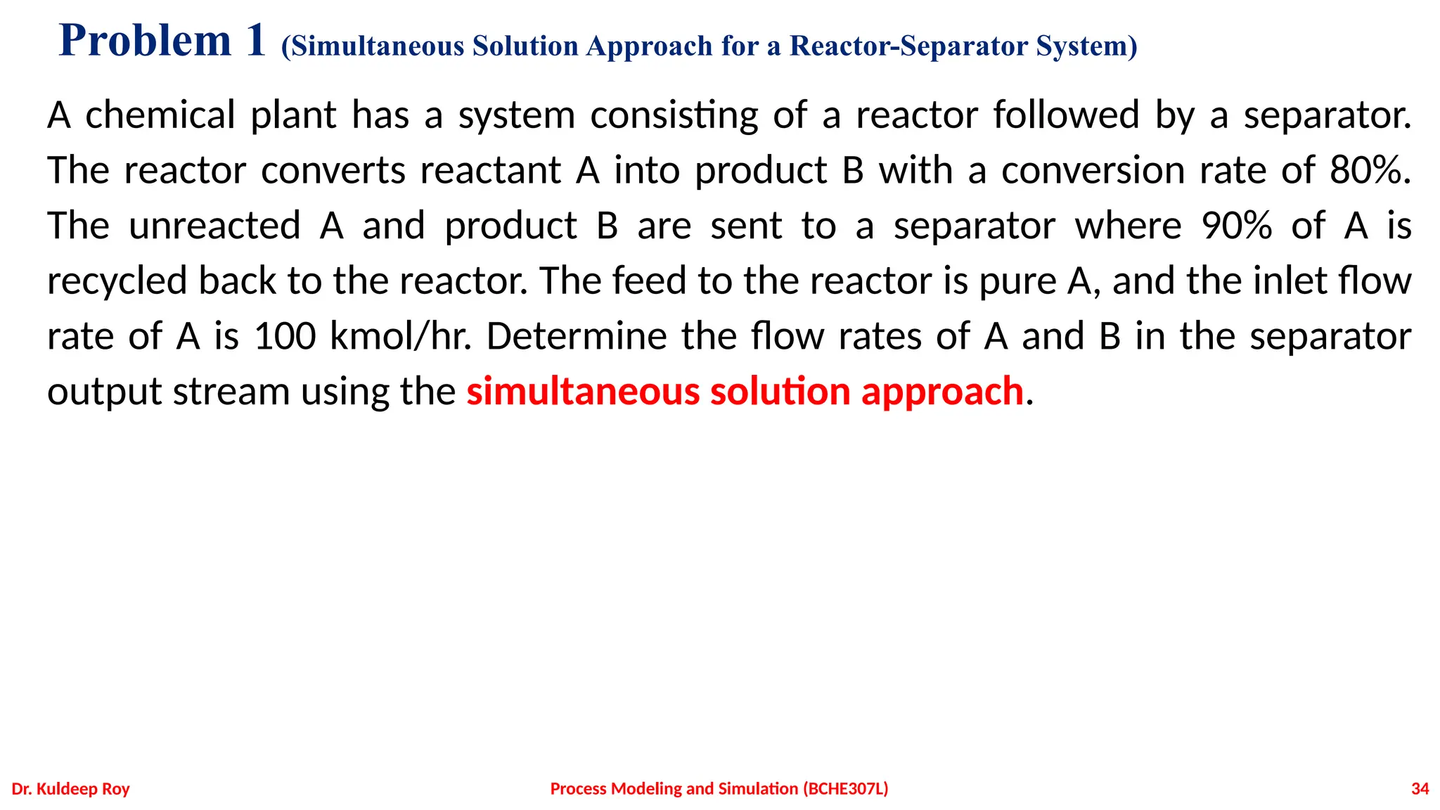 3-Process Modelling and Simulation (BCHE307L) for chemical engineering ...