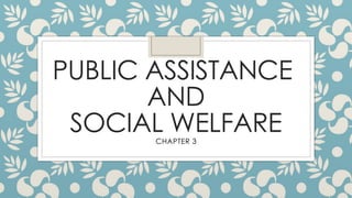 3 - Public Assistance and Social Welfare_with_notes.pptx