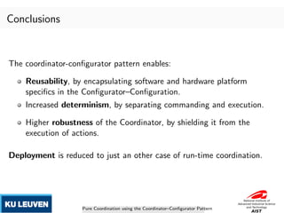 Pure Coordination Using the Coordinator-Configurator Pattern | PPT