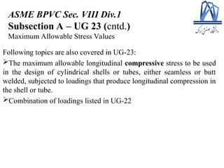 SECTION-VIII RULES FOR CONSTRUCTION OF PRESSURE VESSELS | PPT