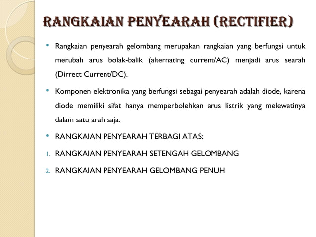 3-RANGKAIAN PENYEARAH GELOMBANG (RECTIFIER)_FIX+FILTER.ppt