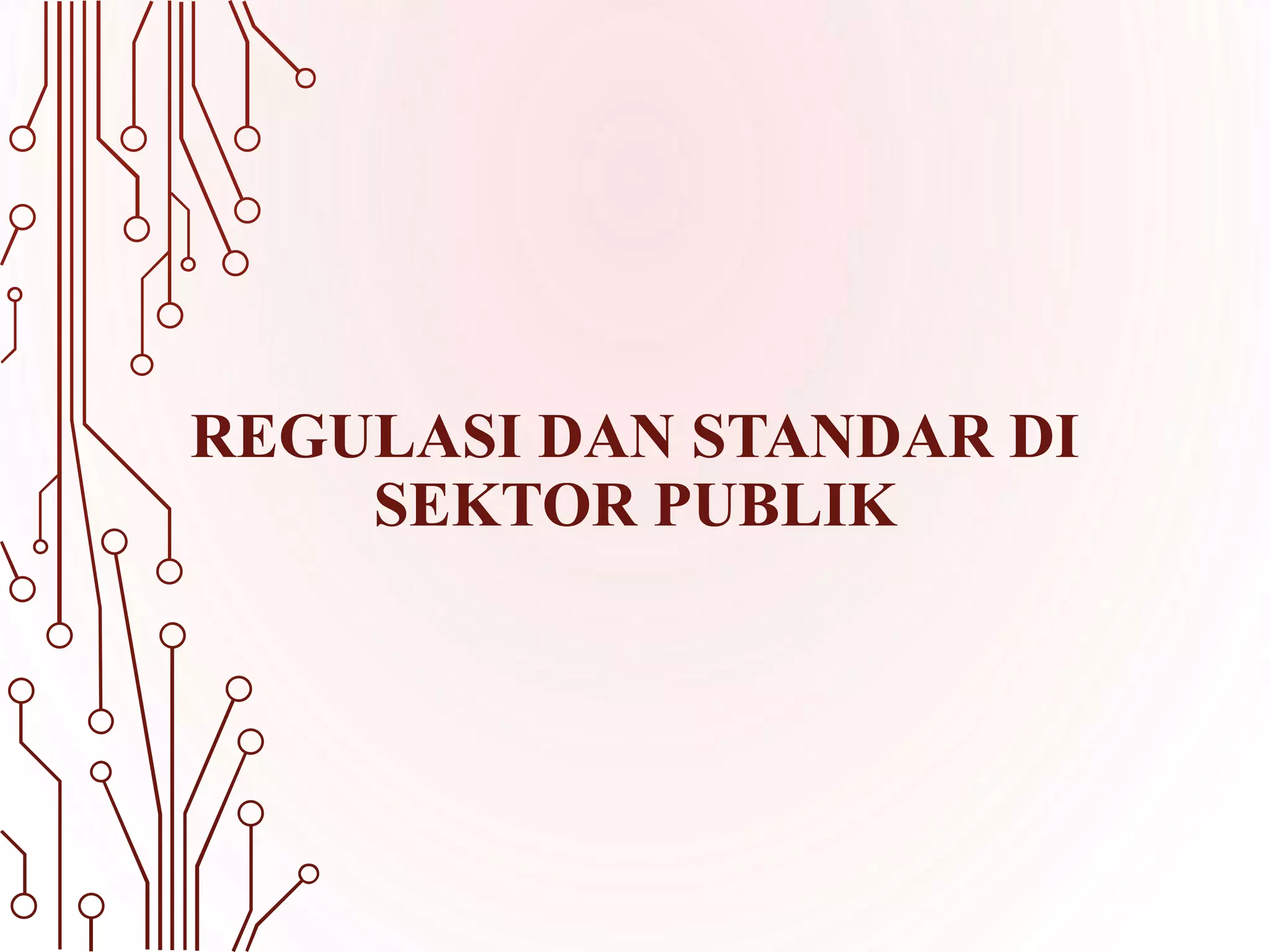 3 - Regulasi dan Standar di Sektor Publik.pptx