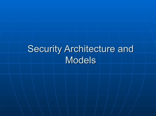3. security architecture and models | PPT