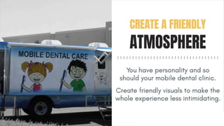 3 Simple Tips for a Successful Mobile Dental Clinic | PPTX