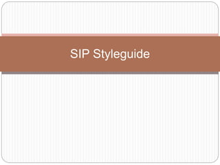 3-SIP-QA-Tool-Styleguide.pptx