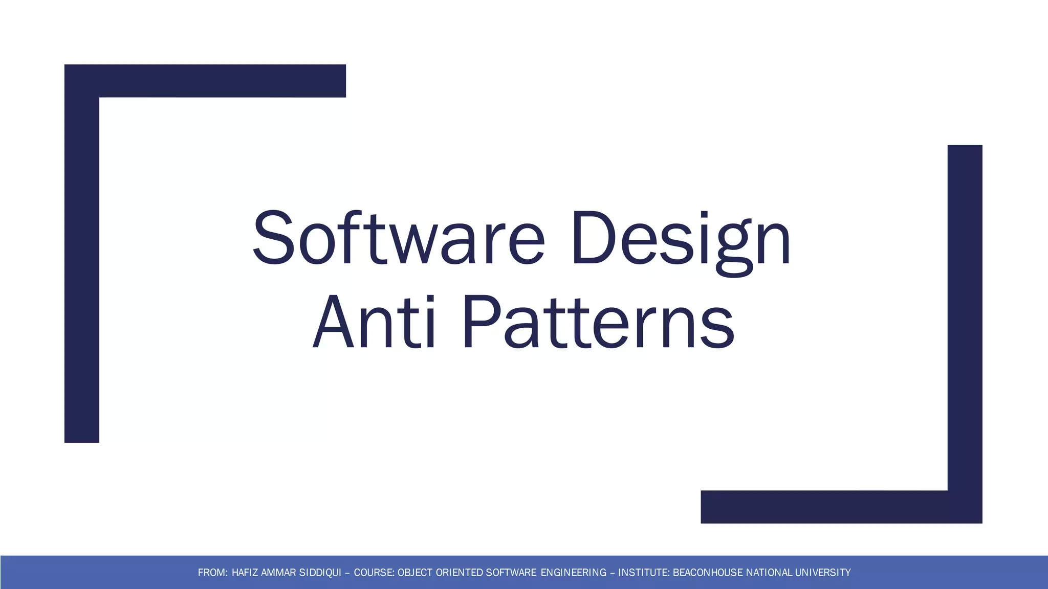 3 Software Anti Design Patterns Object Oriented Software Engineering Bnu Spring 2017 Ppt 