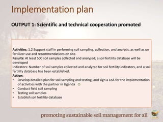 Implementation Plan of SSCAF Soil Project in Uganda | PPT
