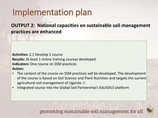 Implementation Plan of SSCAF Soil Project in Uganda | PPT