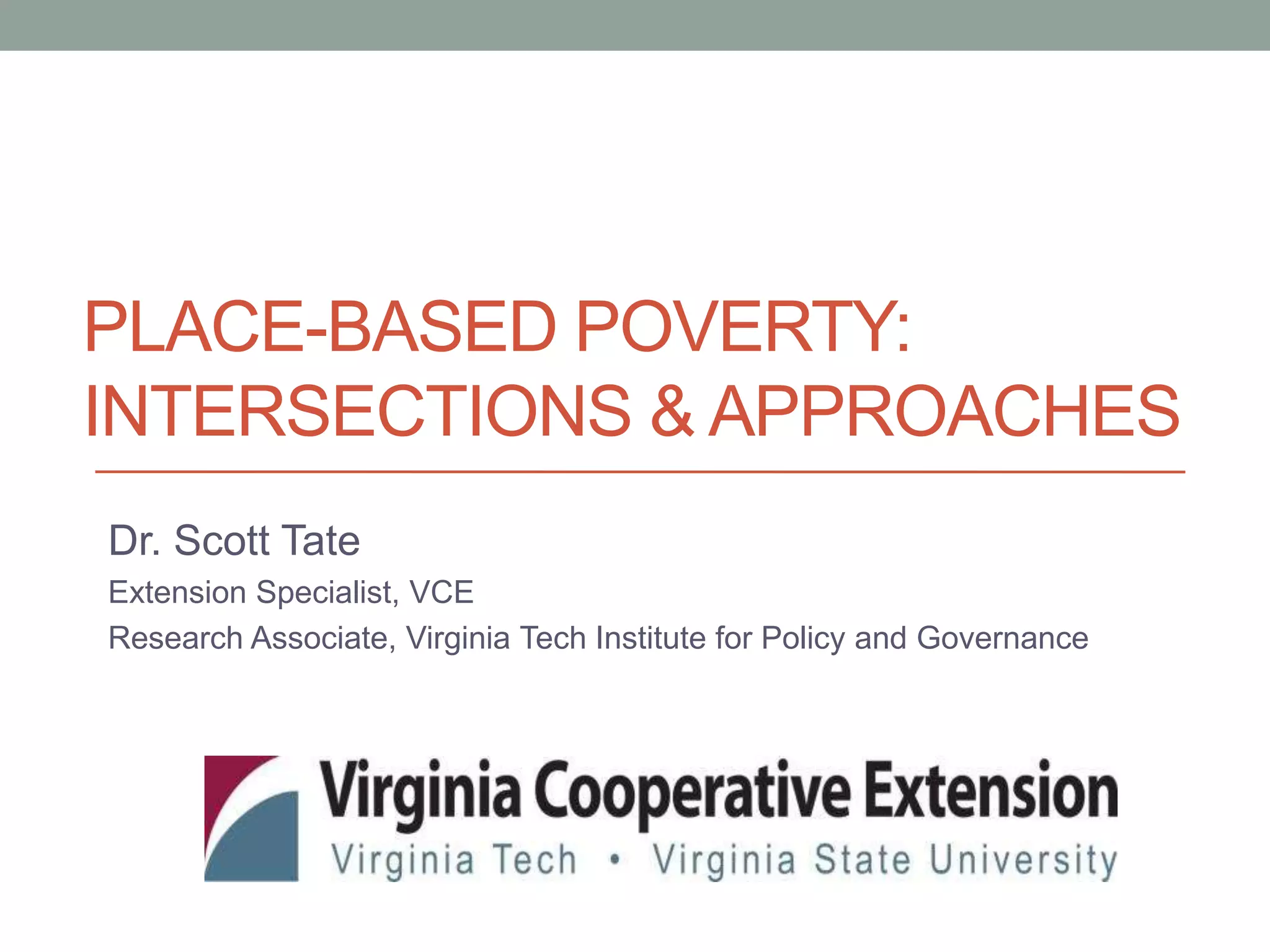 Place Based Poverty Intersections and Approaches - Scott Tate | PPTX
