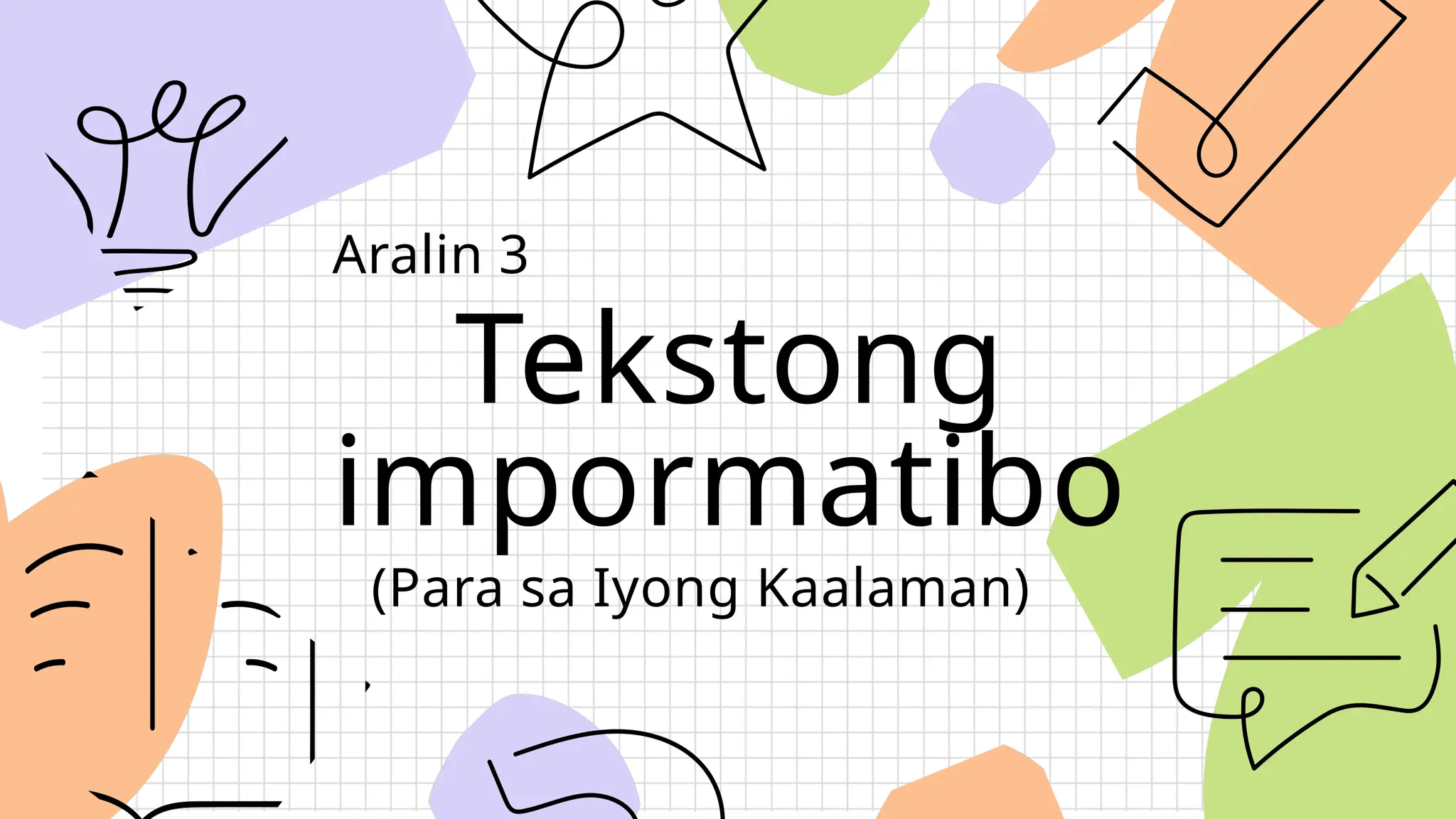 3-TEKSTONG IMPORMATIBO (Para Sa Iyong Kaalaman).pptx