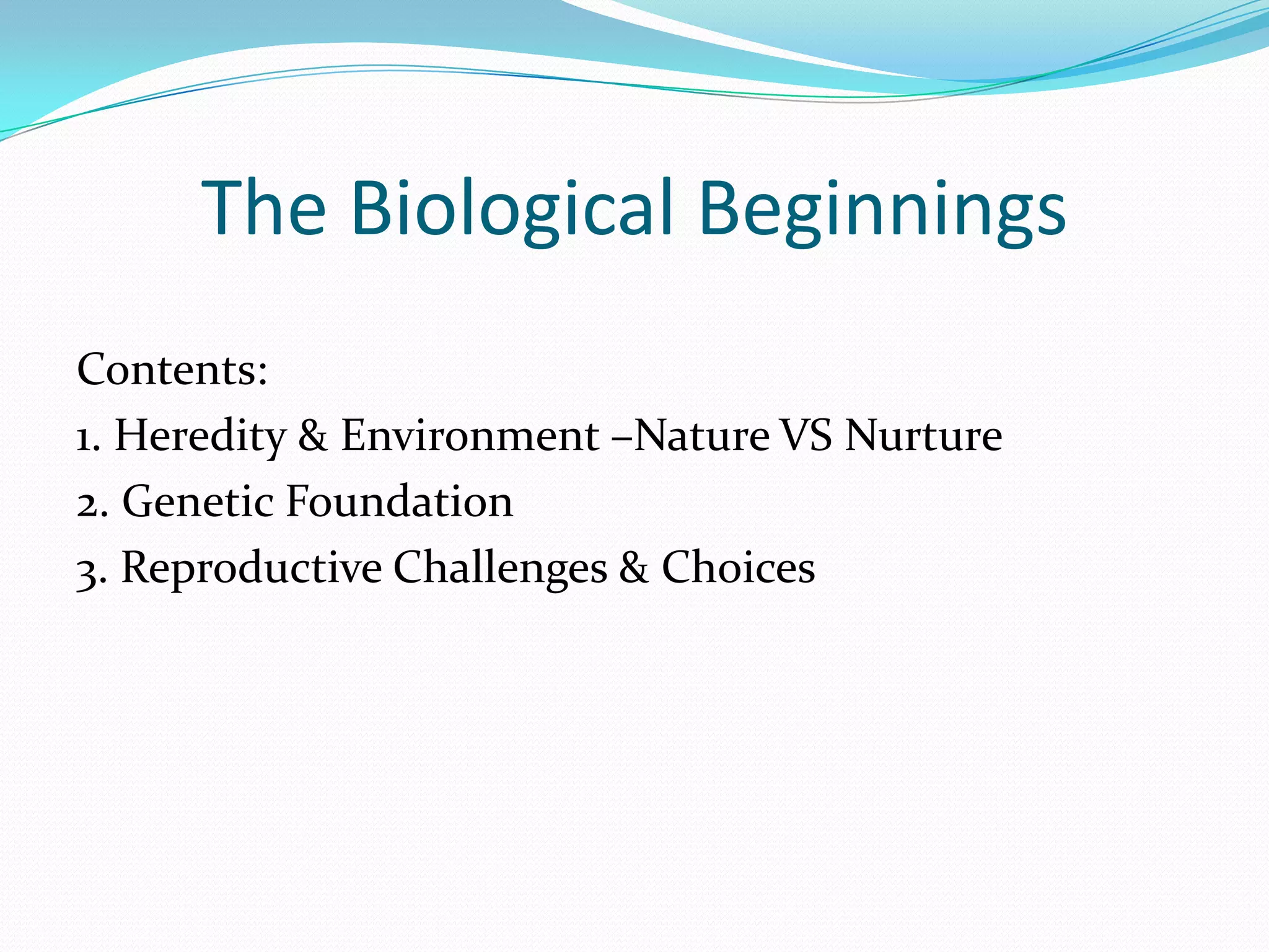 The Biological Beginnings | PPTX