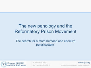 3. the building of folsom and the reformatory movement | PPT