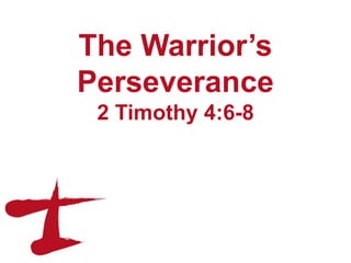 The Warrior's Perseverance | PPT