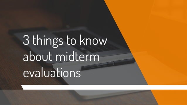 3 Things to Know About Midterm Evaluation | PPT