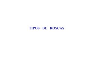 3 tipos de-roscas | PDF