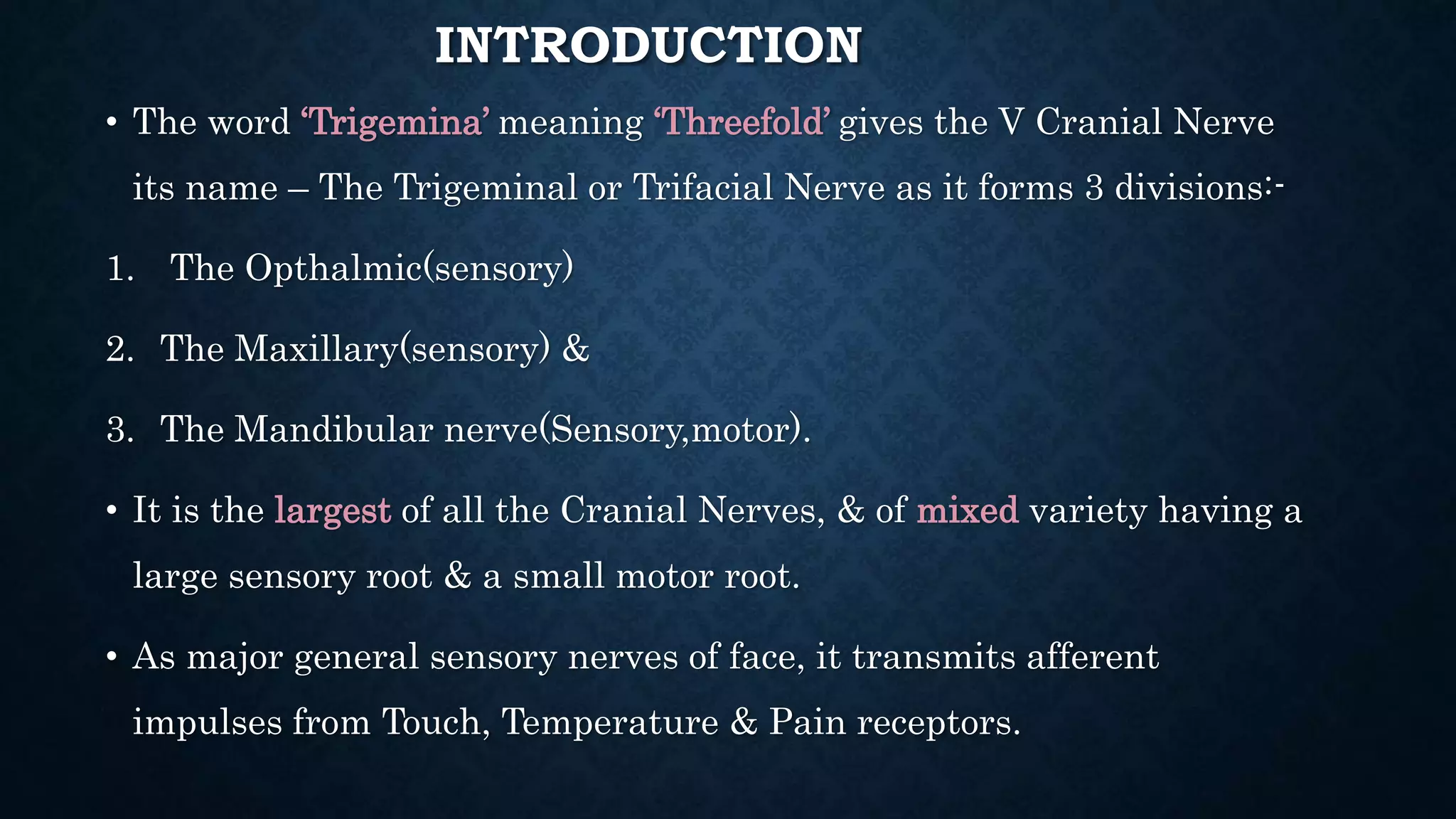 Trigeminal nerve and its course | PPTX