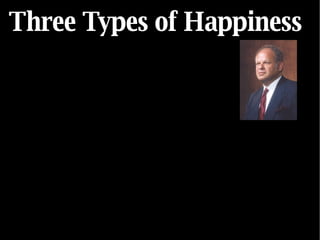3 Types of Happiness | ODP