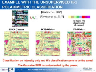 HETEROGENEOUS CLUTTER MODEL FOR HIGH RESOLUTION POLARIMETRIC SAR DATA PROCESSING | PDF