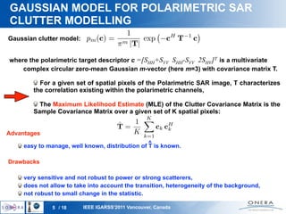 HETEROGENEOUS CLUTTER MODEL FOR HIGH RESOLUTION POLARIMETRIC SAR DATA ...