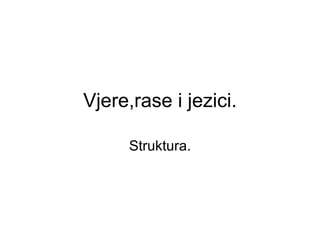 3.vjere,rase i jezici | PPT