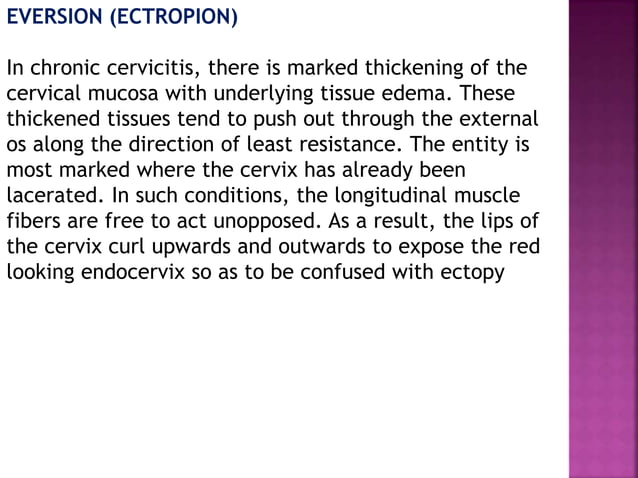 3-Vulvar dystrophies. Erosion of cervix. Ectropion. Cervical ...
