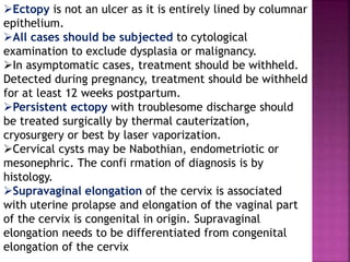 3-Vulvar dystrophies. Erosion of cervix. Ectropion. Cervical ...