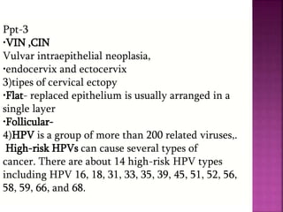 3-Vulvar dystrophies. Erosion of cervix. Ectropion. Cervical ...